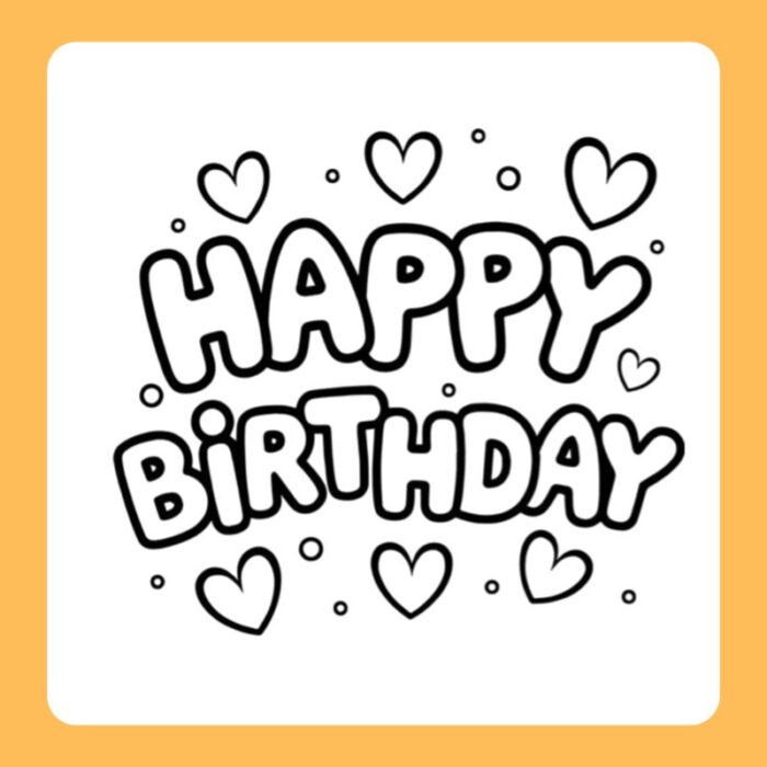 Tổng hợp 99+ mẫu chữ happy birthday tô màu đẹp nhất 2025